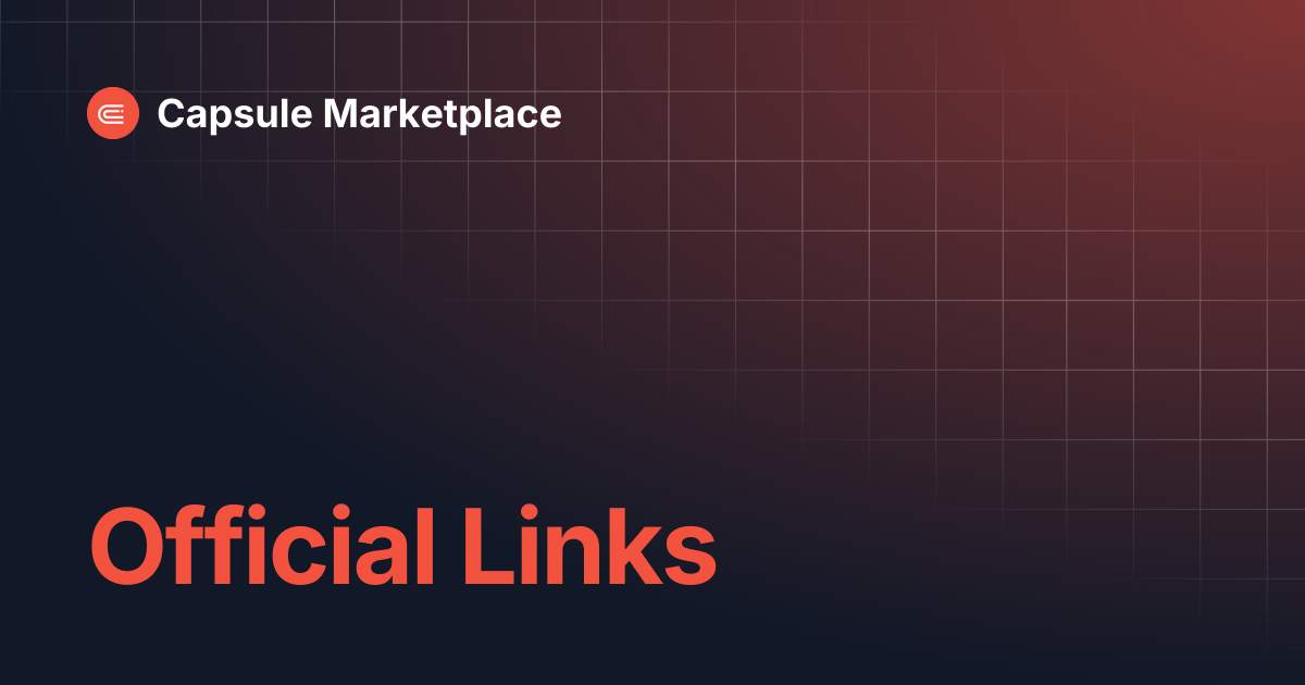 Official Links | Capsule Marketplace